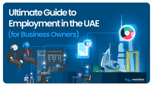 Ultimate Guide to Employment in the UAE (for Business Owners) – More ...